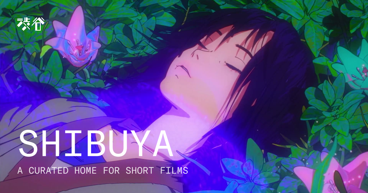 Shibuya - A curated home for short film